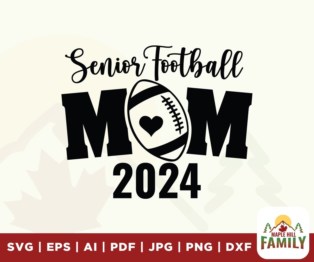 Senior Football Mom 2024 Svg Football Mom Svg Sports Svg - Etsy