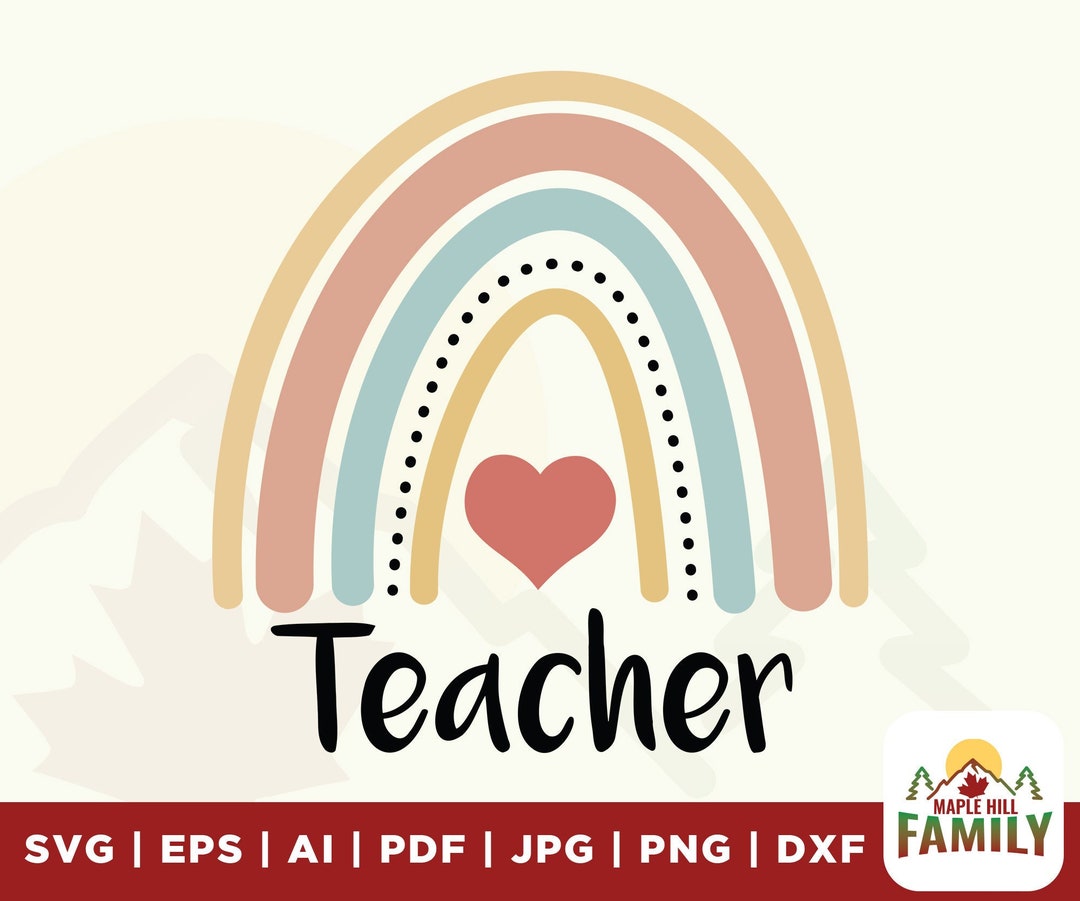 Teacher Svg, Rainbow Svg, Teacher Shirt Svg, School Svg, Teacher ...