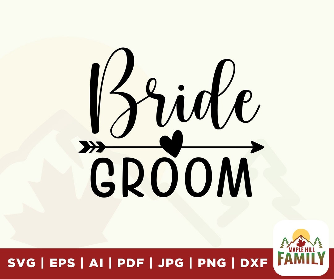 Bride Groom Svg, Wedding Signs Svg, Engagement Svg, Couple Svg, Wedding ...