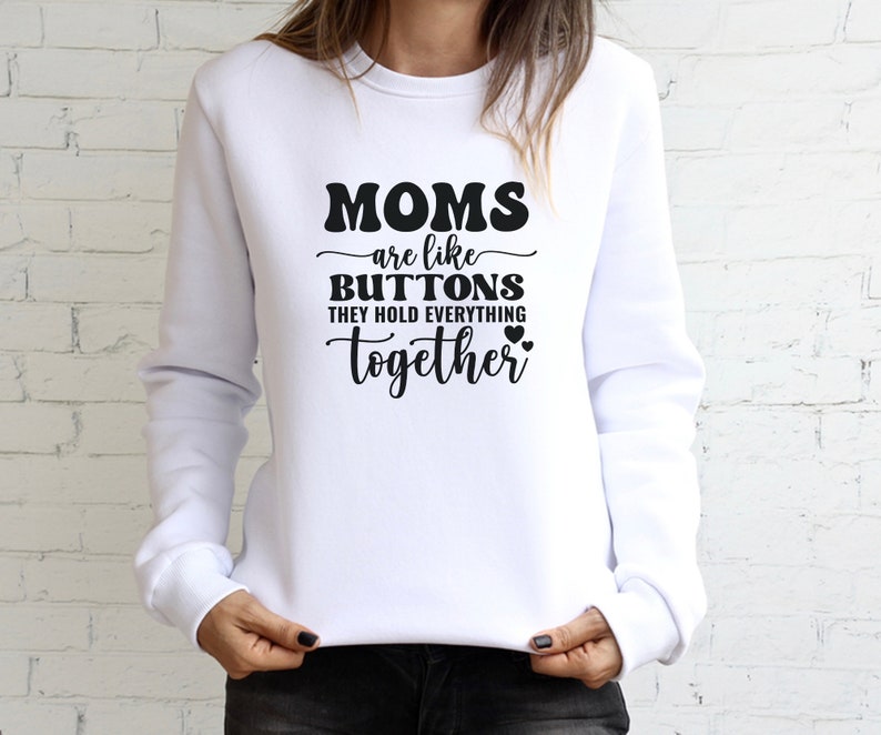 Moms Are Like Buttons They Hold Everything Together Svg Moms - Etsy