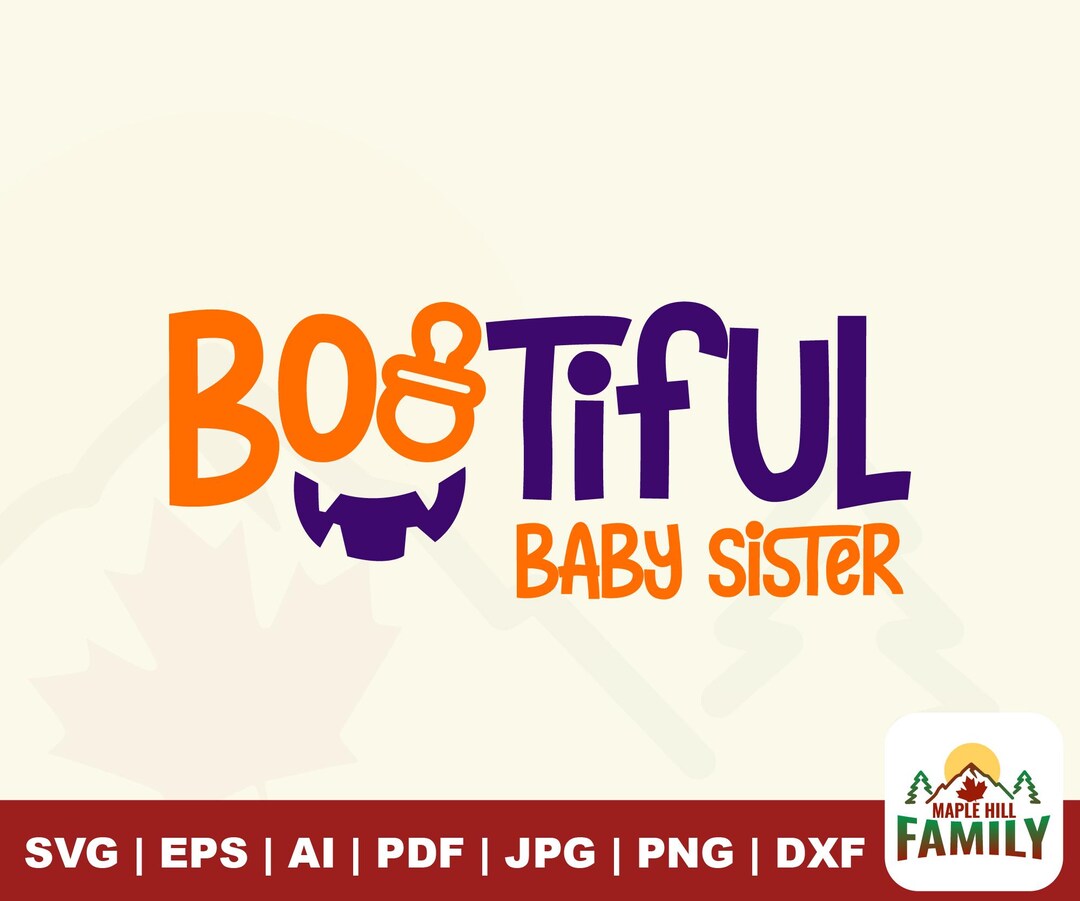 Bootiful Svg, Baby Sister Svg, Cute Ghost Svg, Funny Kid Halloween ...