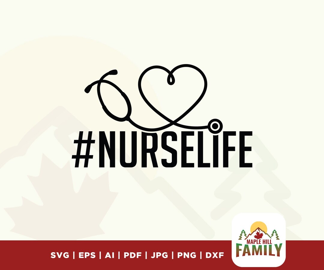 Nurse Life SVG, Commercial Use, Silhouette, Clip Art, Vector, Printable ...