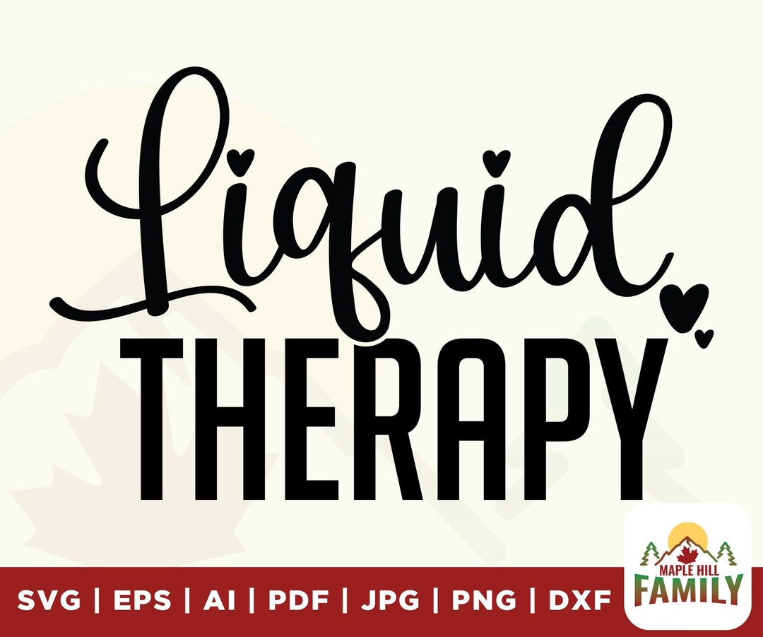Liquid Therapy SVG, Wine Svg, Funny Wine Svg, Funny Wine Sayings, Funny ...