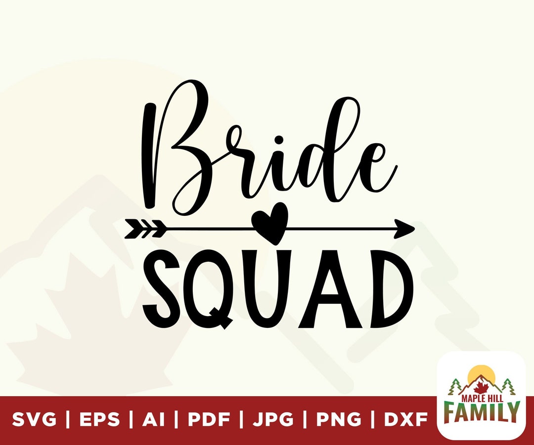 Bride Squad Svg, Wedding Signs Svg, Engagement Svg, Couple Svg, Wedding ...