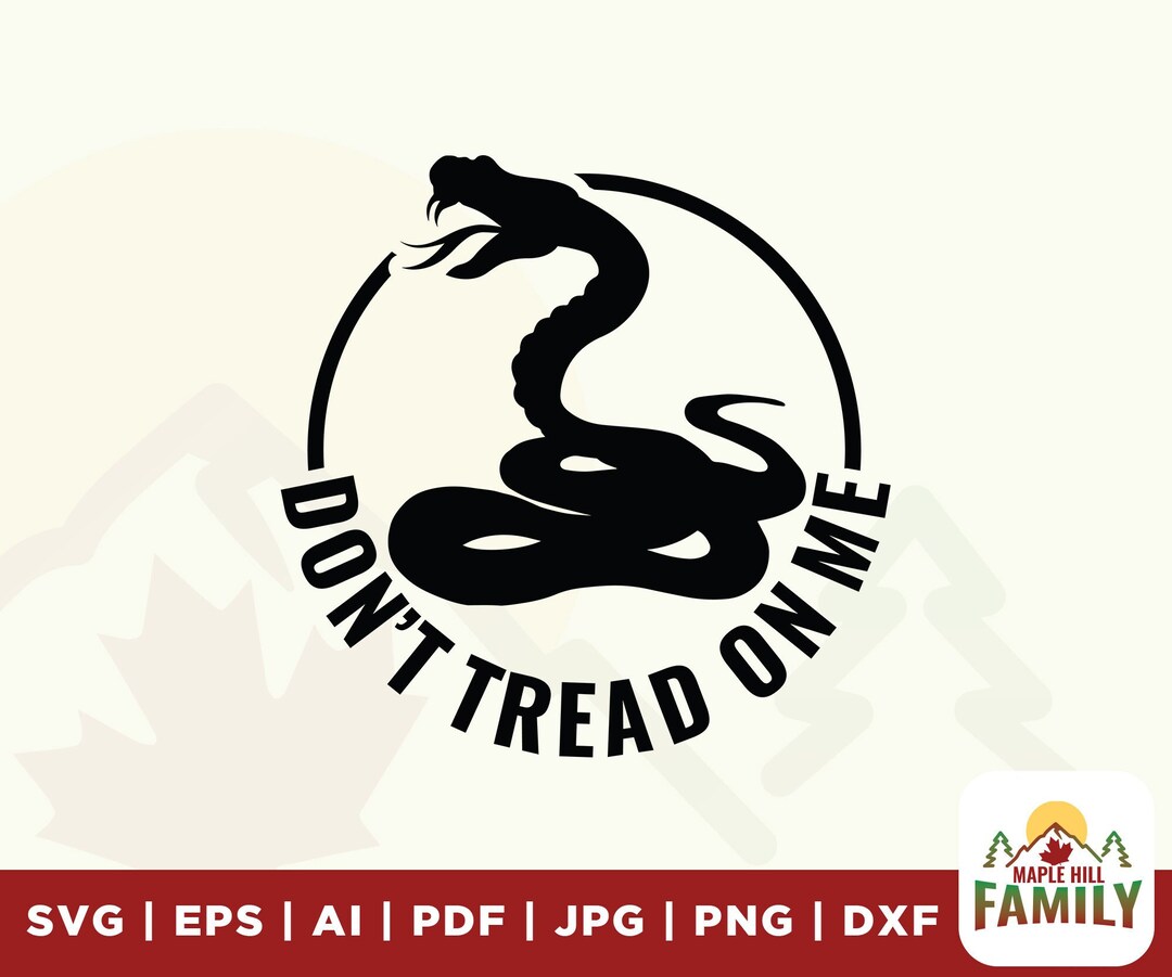 Don't Tread on Me Svg, Don't Tread on Me Flag Svg, Don't Tread on Me ...
