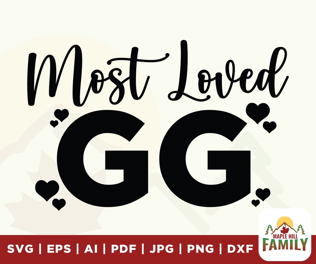Most Loved GG SVG, Gigi Cut File (digital Download) - Etsy