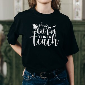 Funny Teacher Christmas Shirt Svg, Oh What Fun It is to Teach Svg ...