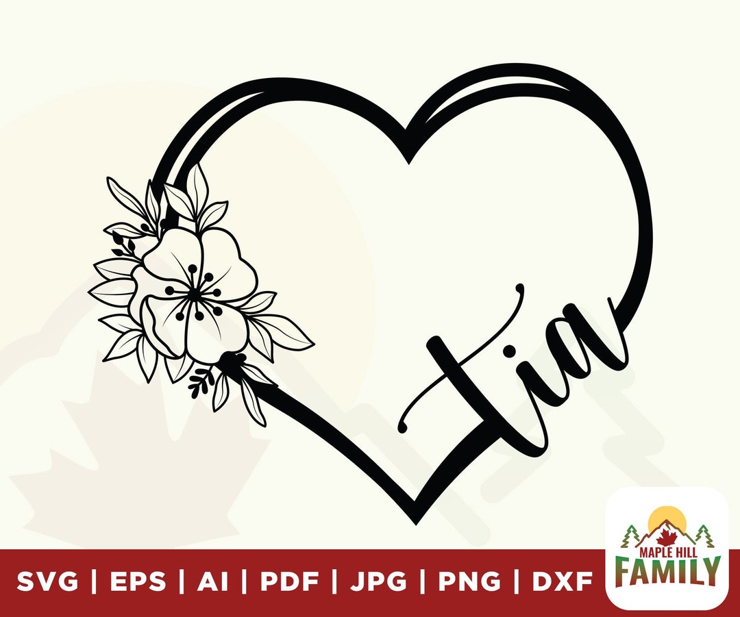 Tia Flower Heart SVG, Tia Svg, Flower Svg, Heart Svg, Flower Heart Svg ...