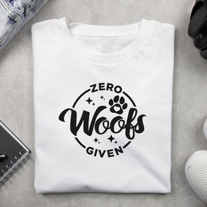 Zero Woofs Given Svg, Zero Woofs Svg, Dog Saying Svg, Funny Dog Svg ...