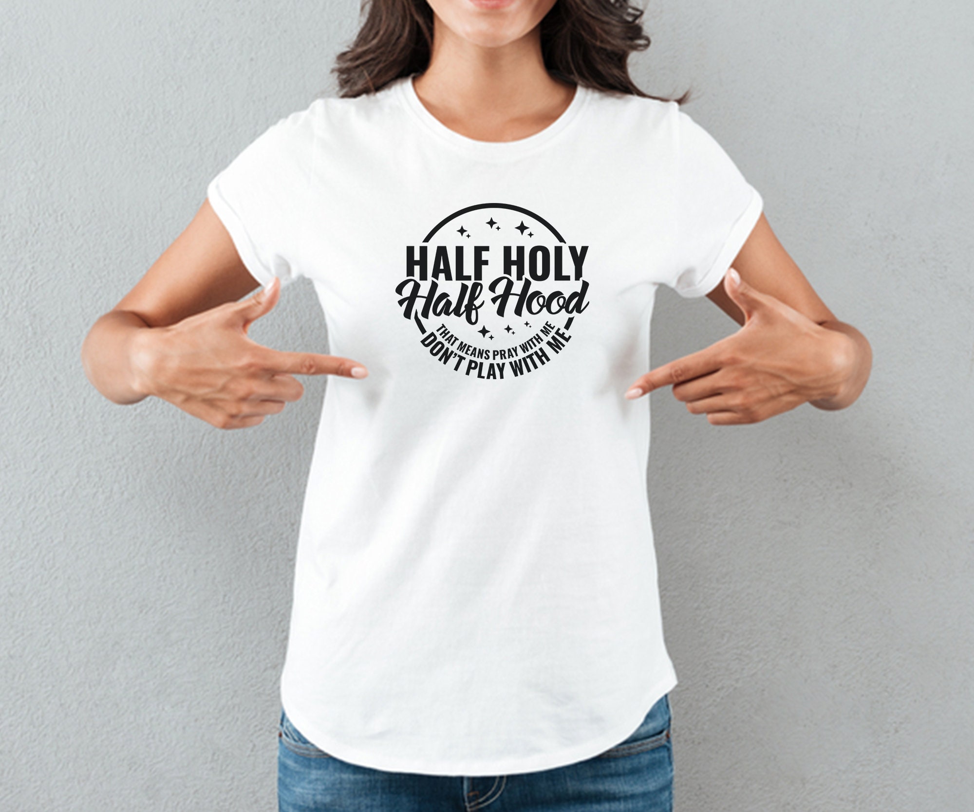Half Holy Half Hood Svg Christian Svg That Means Pray With - Etsy