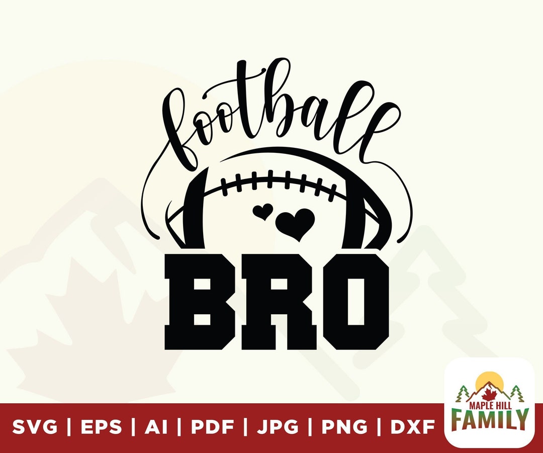 Football Bro Svg, Bro Svg, Football Svg, Football Bro Life Svg, Bro ...