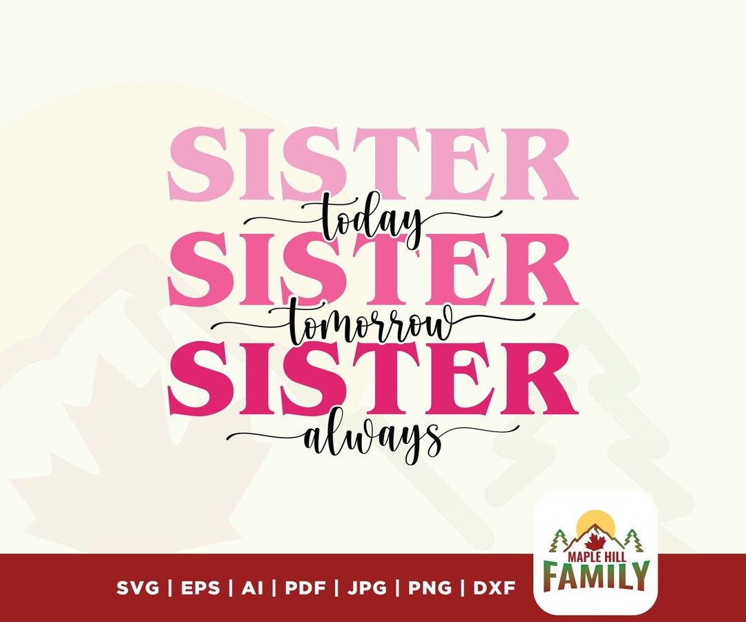 Sister Svg, Three Sister Svg, Buddy Svg, Sister Day Svg, Sister Love ...
