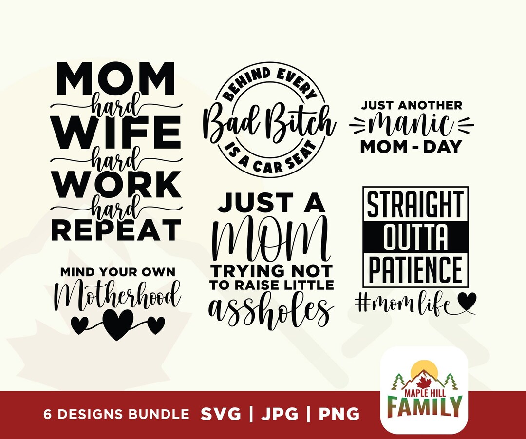 Mom Svg, Funny Mom Svg, Mom Svg Bundle, Mothers Day Svg, Sarcastic Svg ...