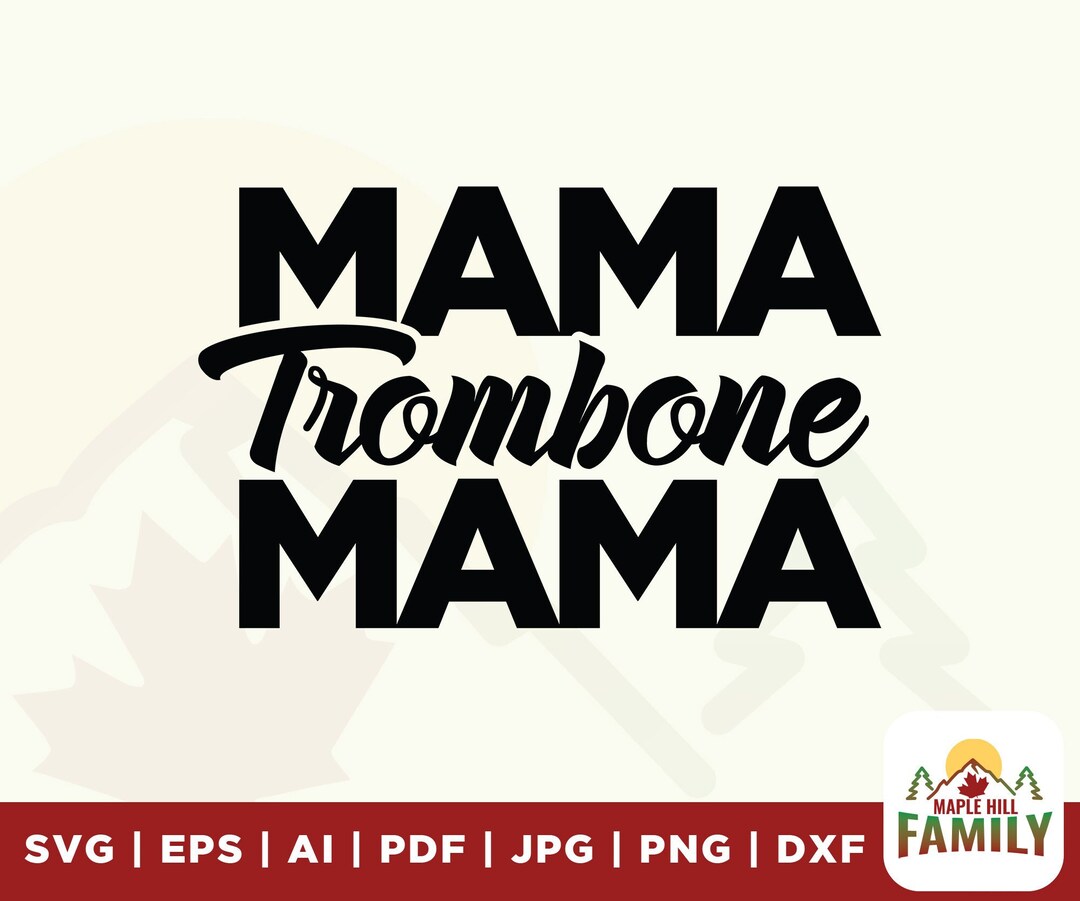 Trombone Mama Svg, High School Band Svg, Band Mom Svg, Marching Band ...