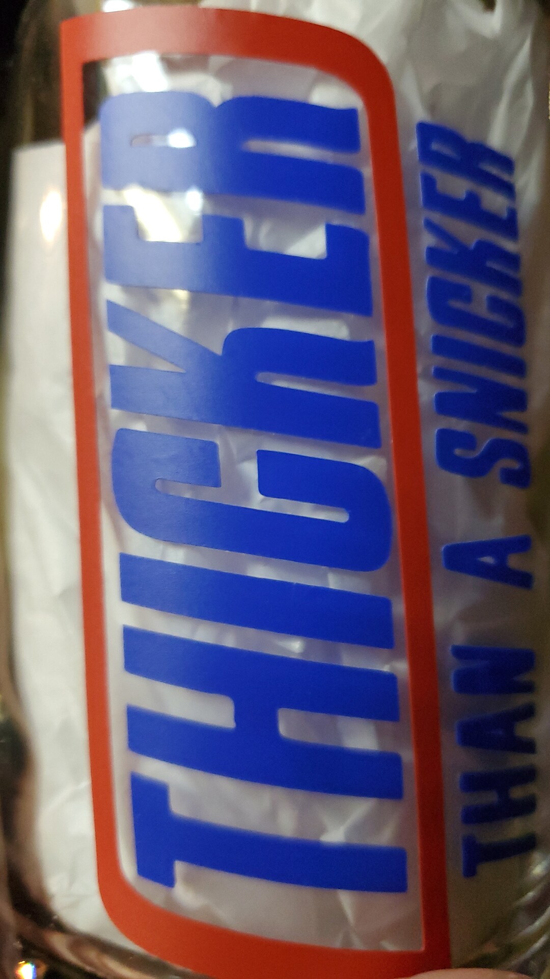 Thicker Than A Snicker Glass, Snicker Cup, Snickers Glass, Snickers ...