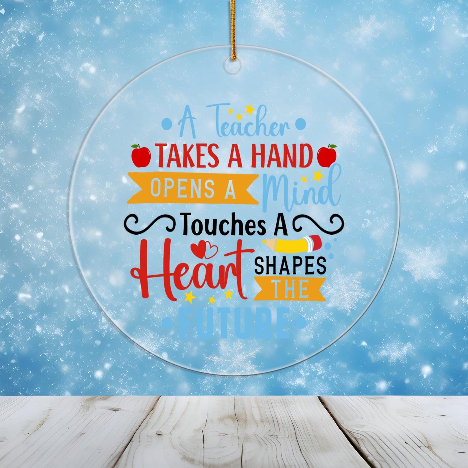 A Teacher Takes A Hand Opens A Mind Acrylic Ornament, Christmas Teacher ...