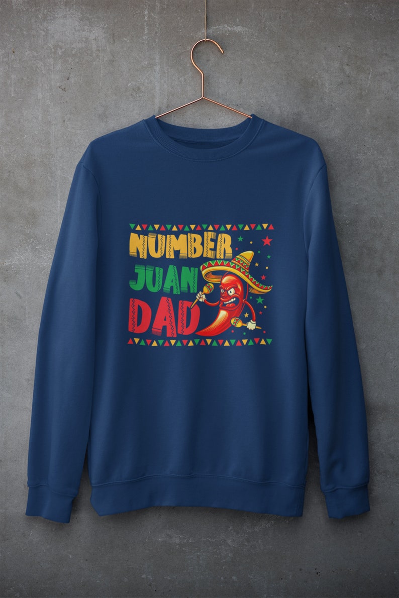 Number Juan Dad Funny Mexican Latino Shirt, Fathers Day Gift T-shirt ...