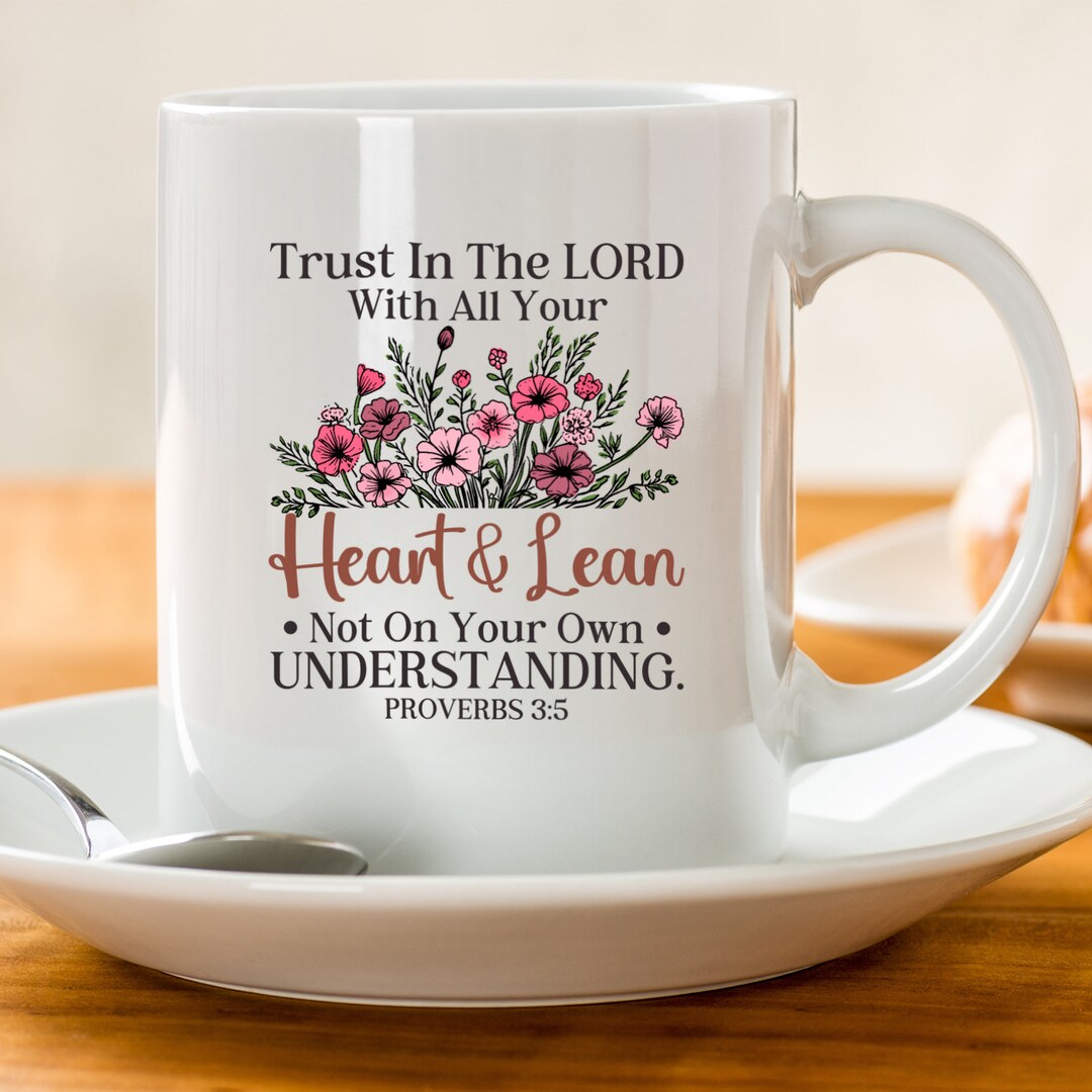 Bible Verse Mug, Trust in the Lord Christian Mug, Proverbs 3:5 Mug ...