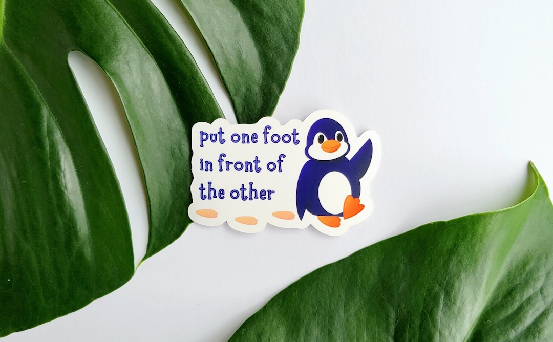 Put One Foot in Front of the Other | Cute Animal Sticker | Penguin ...