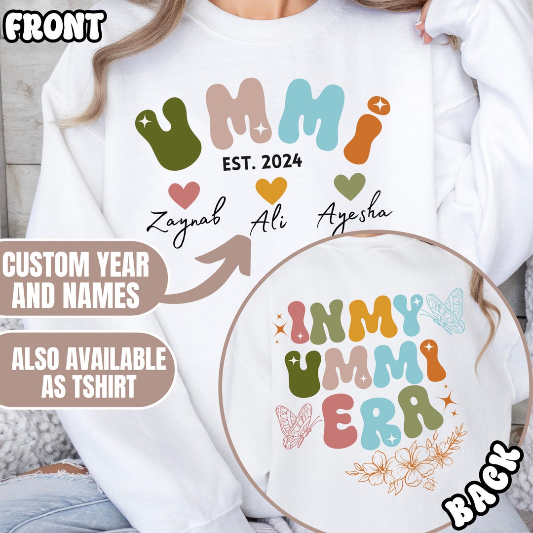 Personalized in My Ummi Era T-shirt, Sweatshirt, Mother's Day Gift for ...