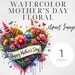 Watercolor Mother's Day Floral Heart Clipart, SINGLE IMAGE, Digital ...