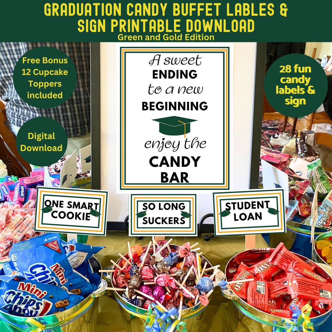 Graduation Candy Buffet Sign and Labels Printable, Green Gold Candy Bar ...