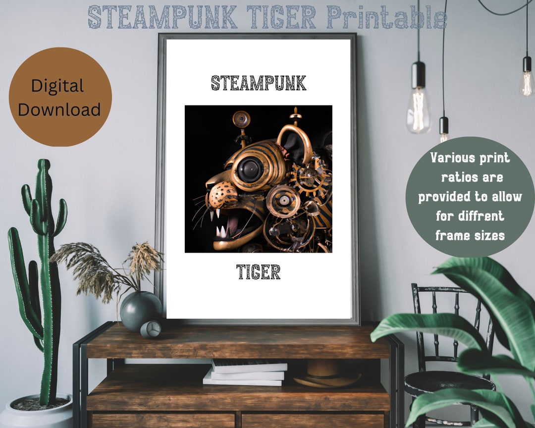 Steampunk Tiger Printable Wall Art- Instant Download - Steampunk ...