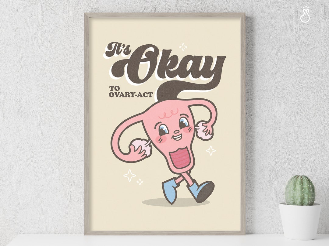 It's Okay to Ovary-act Retro Wall Art, Printable Funny Quote Print ...