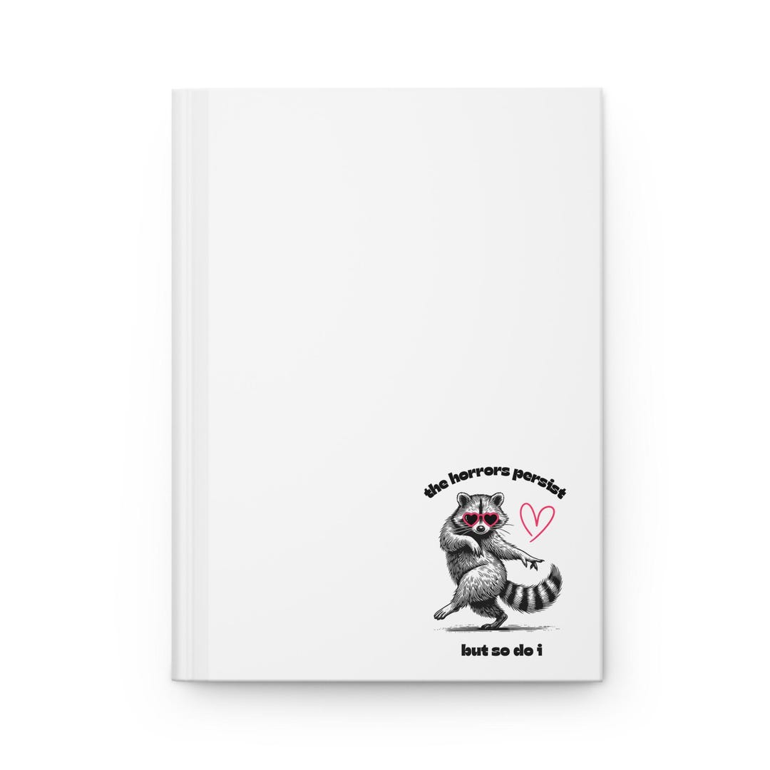 Hardcover Raccoon Journal the Horrors Persist but so Do I Funny ...