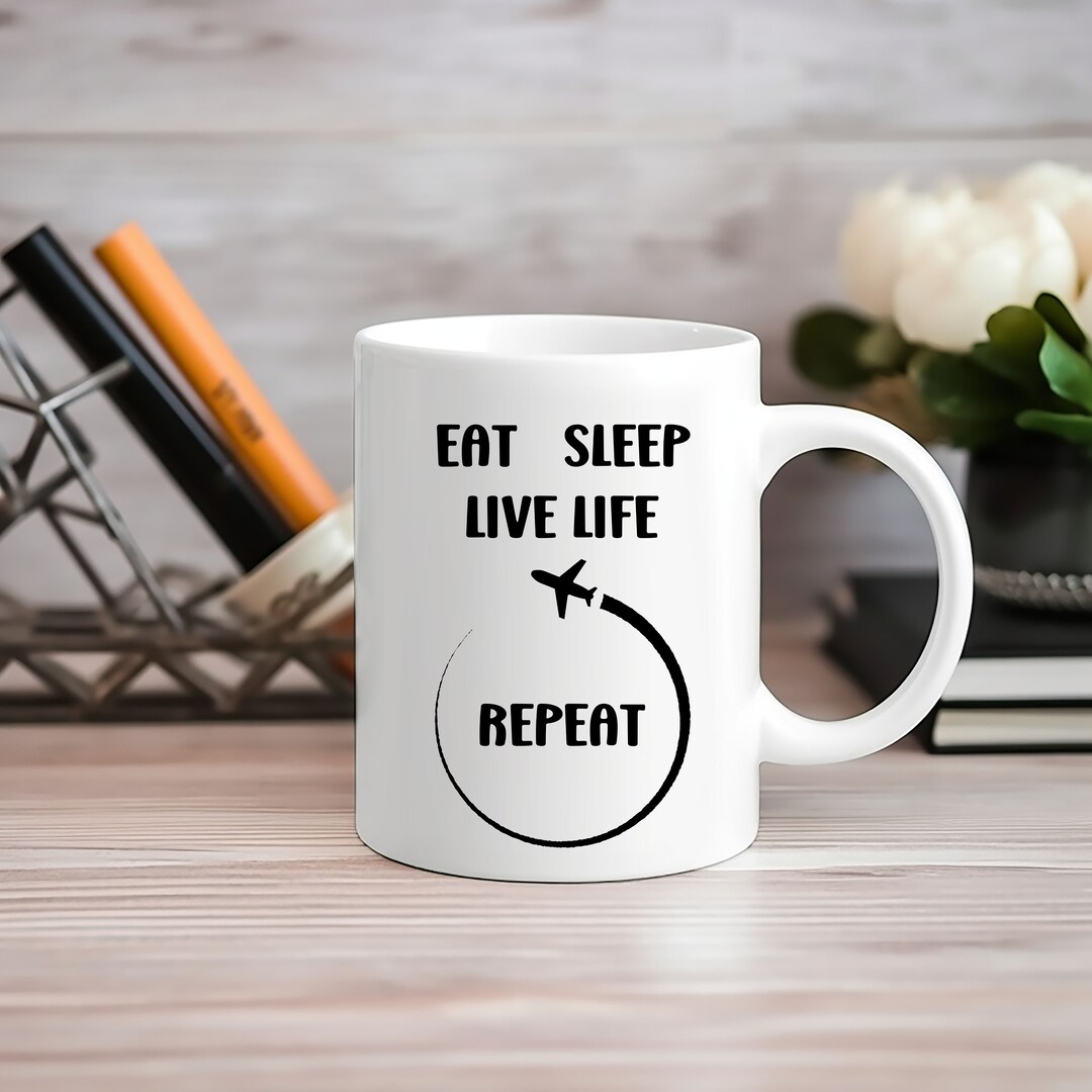 11oz Mugs, White Mugs, Eat Sleep Live Life Repeat Ceramic Mug, Coffee ...