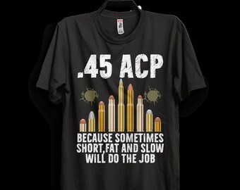 45 Acp Shirt - Etsy