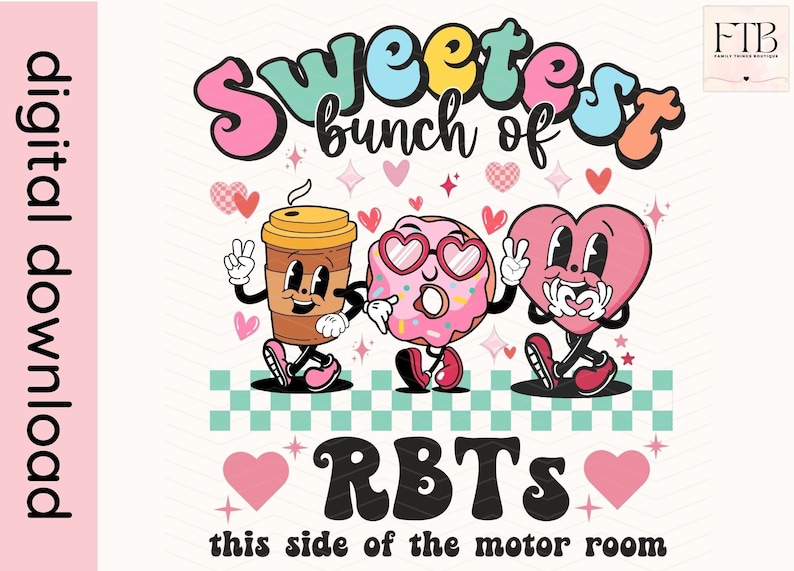 RBT Valentines Day PNG SVG, Sweetest Bunch of Rbts, Funny Design, Retro ...