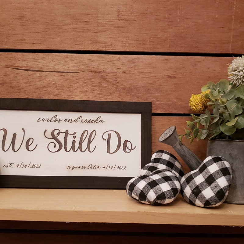 We Still Do Sign - Etsy