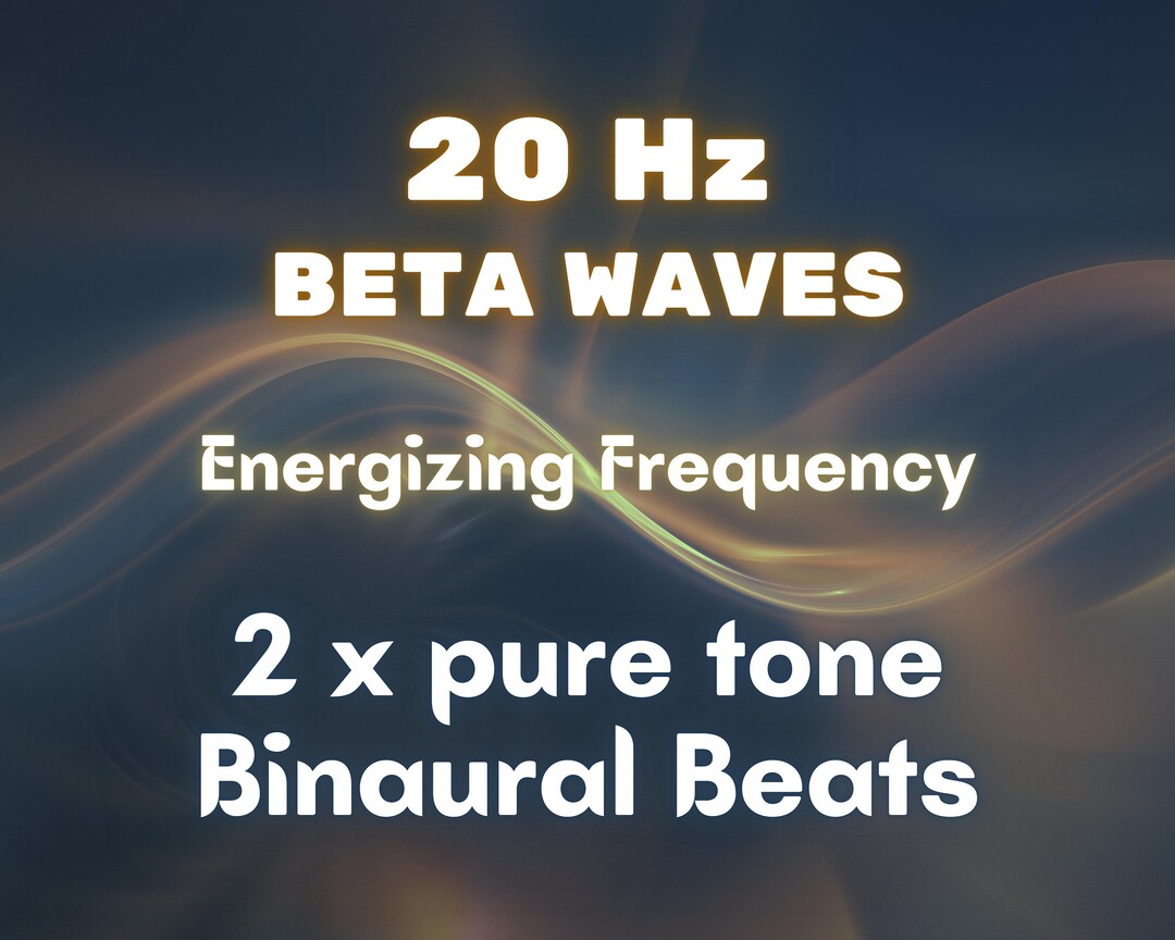 20 Hz Frequency Beta Waves 2-pack Pure Tone Binaural Beats Energizing Frequency for a Boost in ...