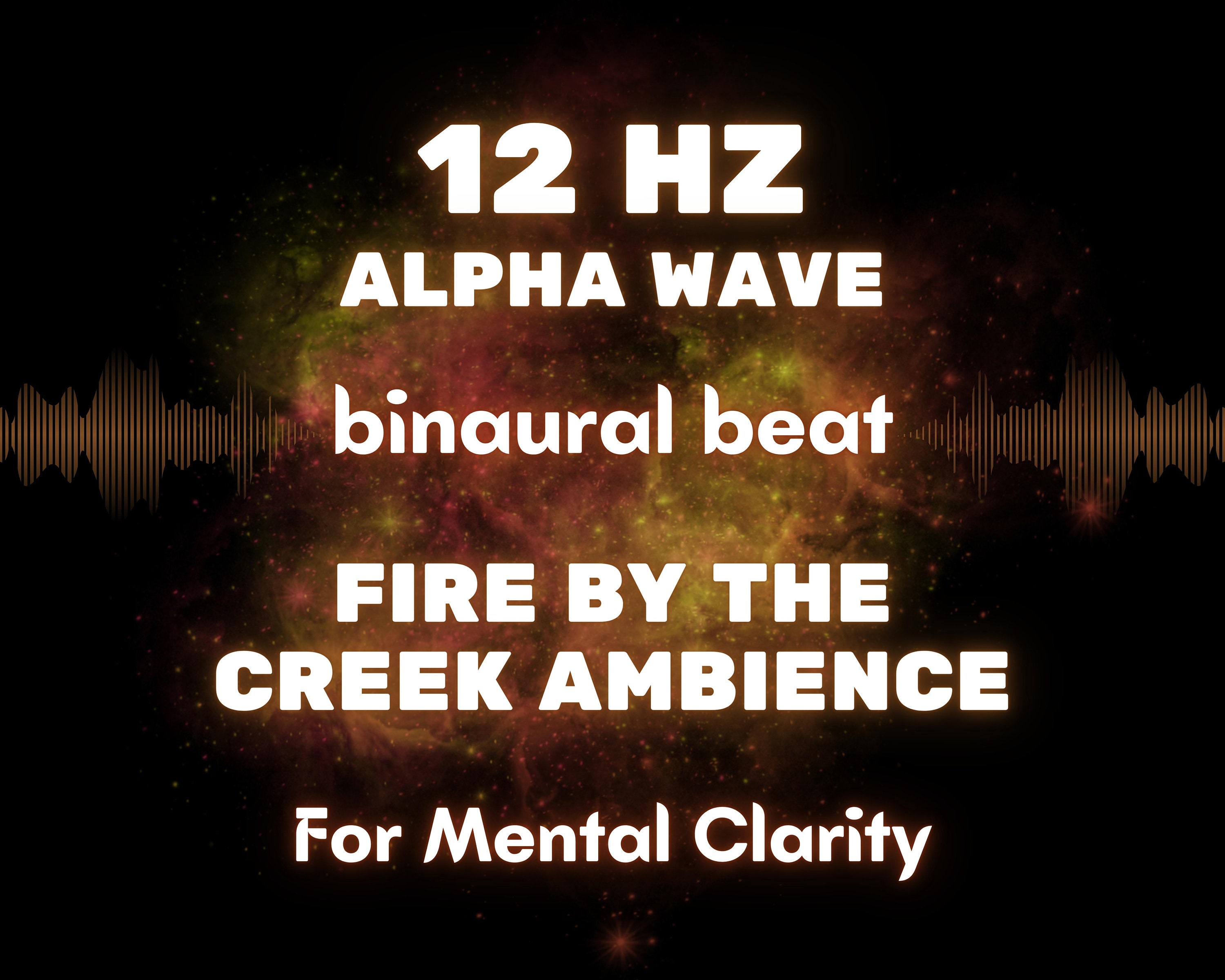 12 Hz Alpha Waves Frequency Binaural Beat & Fire by the Creek ...