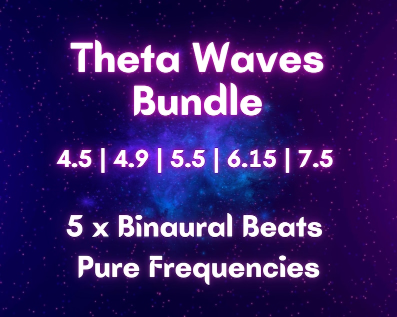Theta Waves Bundle 5X Frequencies - 4.5 Hz, 4.9 Hz, 5.5 Hz, 6.15 Hz, 7. ...