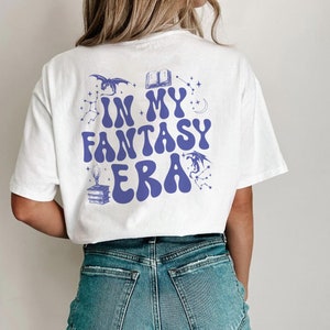 In My Fantasy Era Sweatshirt, Fantasy Reader T-shirt, Fantasy Novel ...
