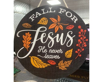 Fall for Jesus He Never Leaves Fall Wreath Sign Religious - Etsy