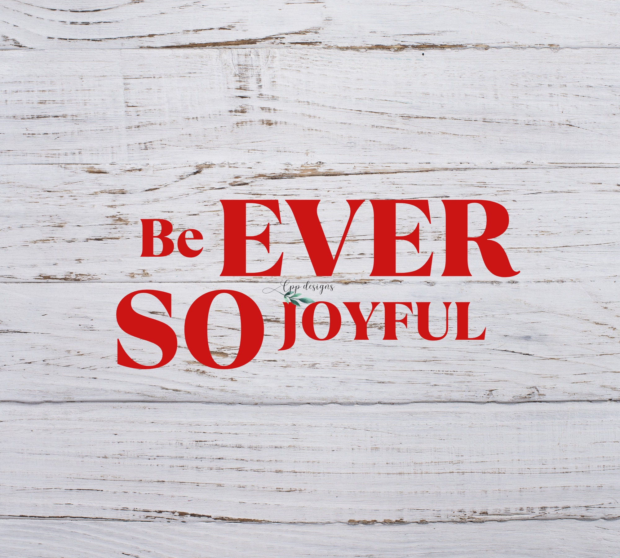 Be Ever so Joyful SVG Joyful SVG Joy SVG Christmas Svg - Etsy