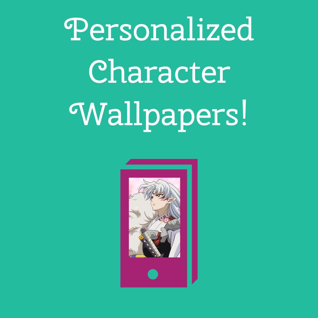 Personalized Wallpaper of Your Favorite Character From Anime, Game, or ...