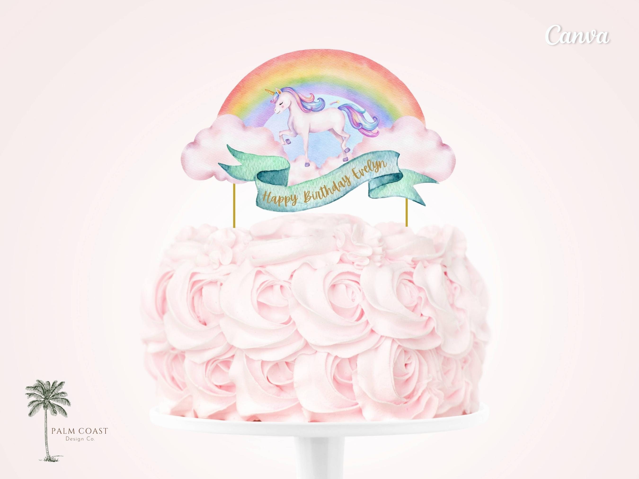 Editable Unicorn Cake Topper Digital, Rainbow Cake Topper, Hbd Cake ...