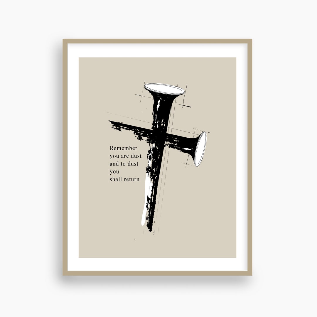 Remember You Are Dust Lent Printable Nail Cross Wall Art Simple ...