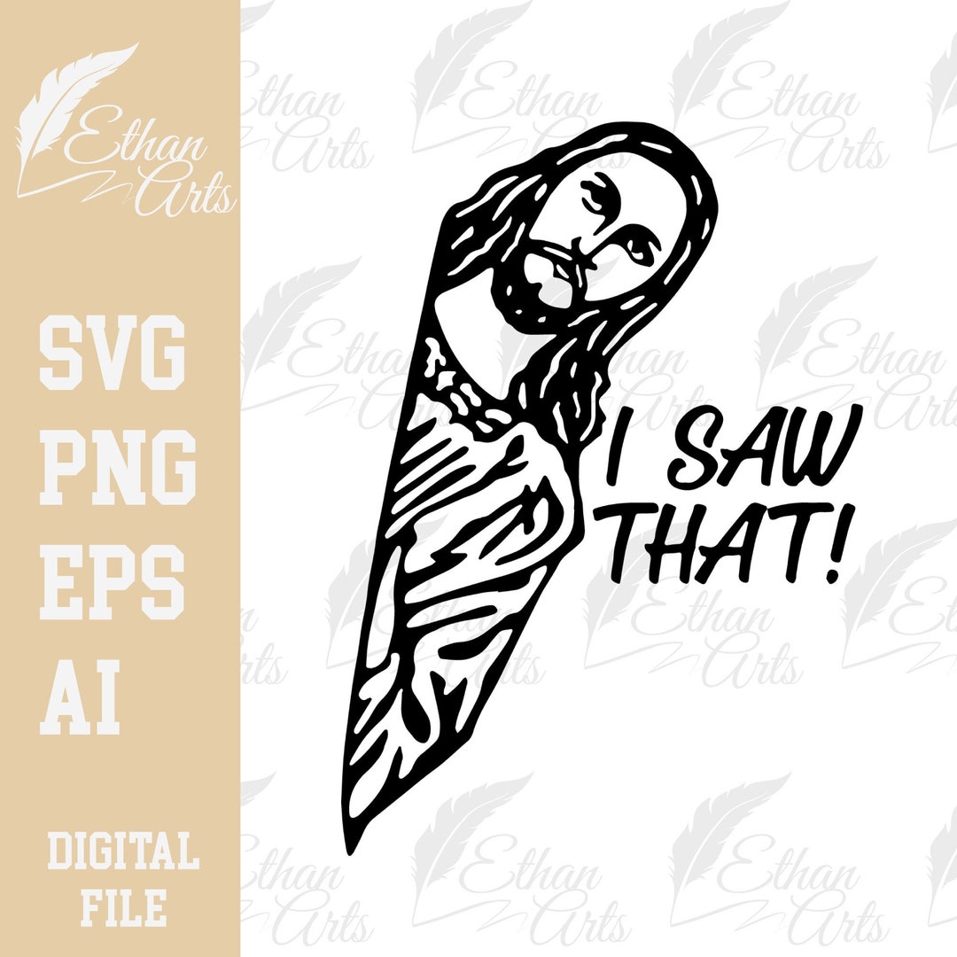 I Saw That Jesus Christ Design SVG, PNG | Clip Art, Vector, Png Digital ...
