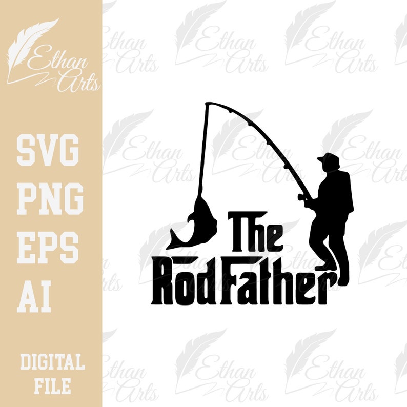 The Rod Father Design SVG, PNG, EPS Digital Download Clip Art, Vector ...