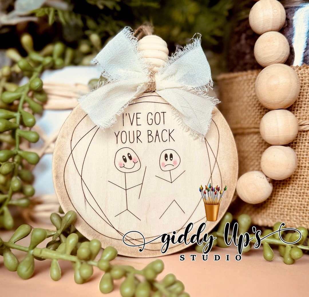 I've Got Your Back SVG Ornament File: Funny Laser Cut Design - Etsy