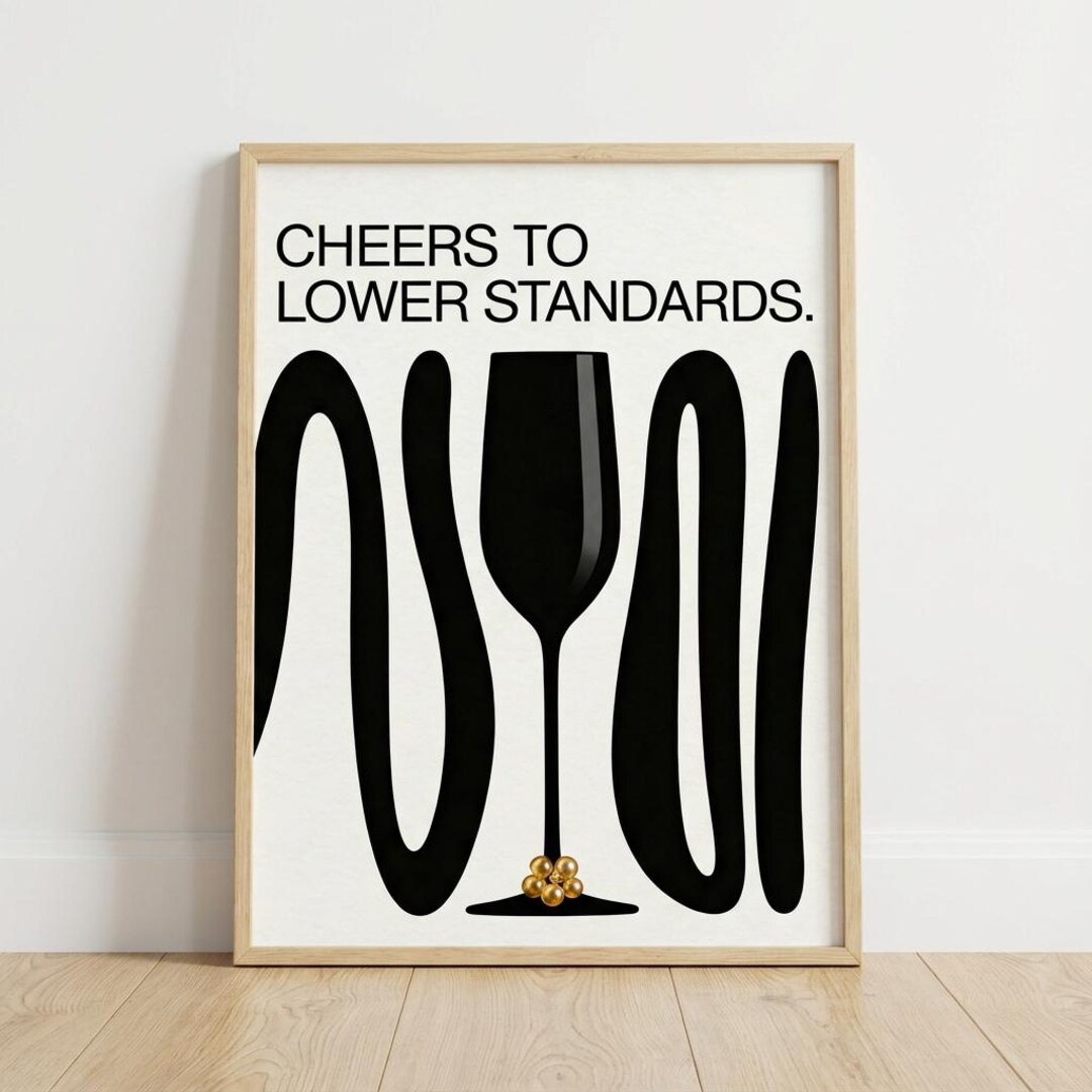 Funny Wine Poster | Cheers to Lower Standards Quote (PNG) - Etsy