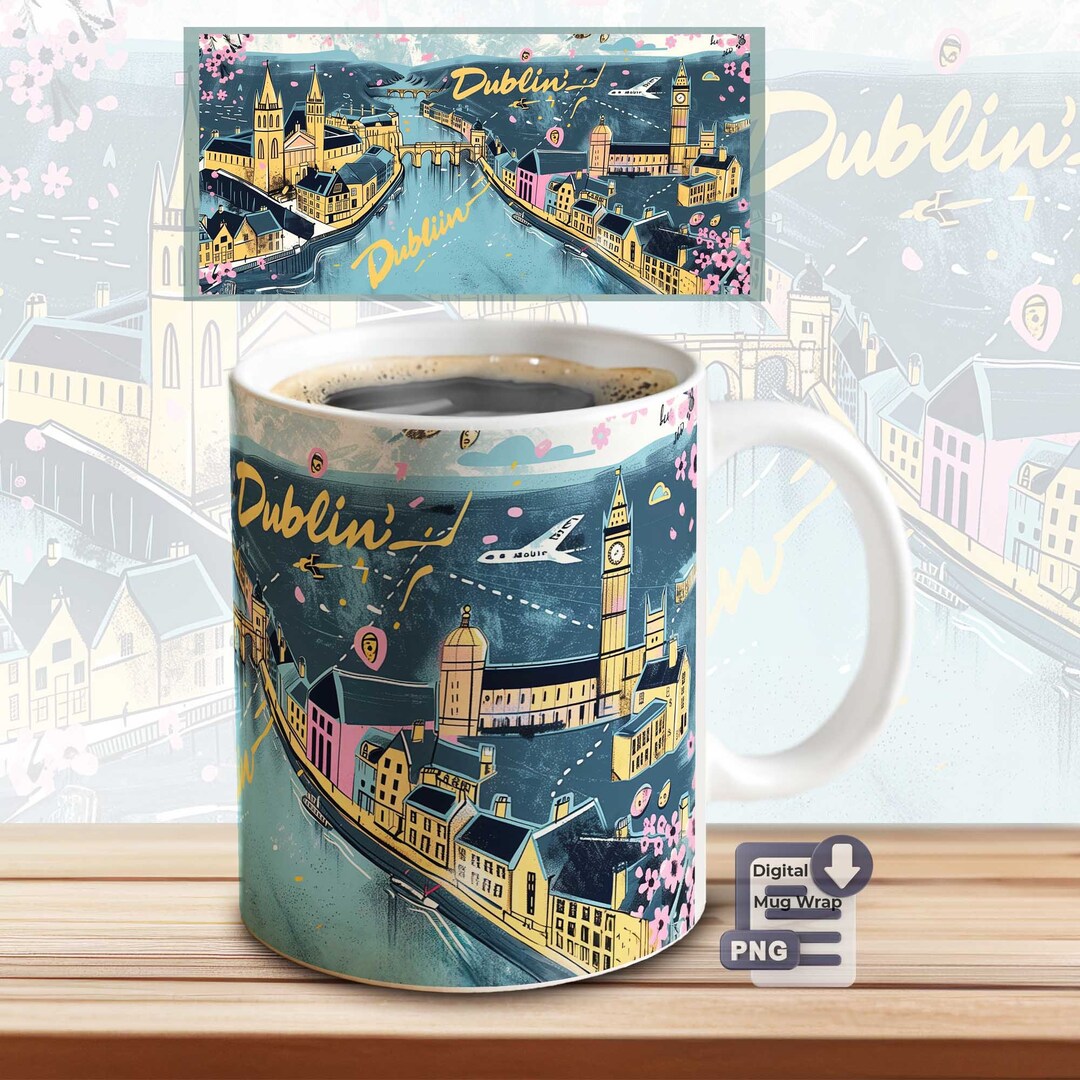 Dublin Mugs Sublimation Print Template City Mugs 11 and 15 OZ PNG ...