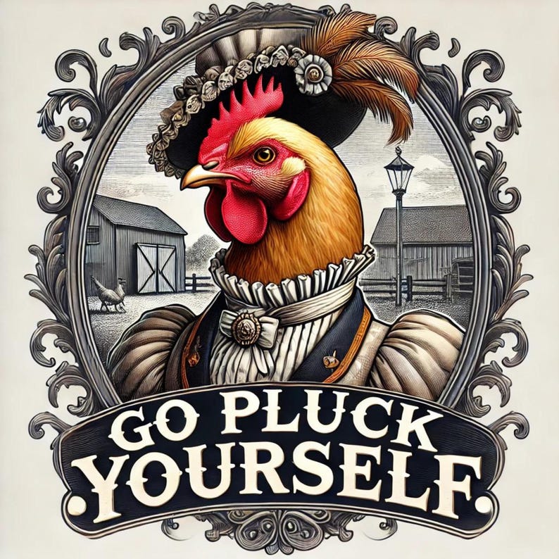 Victorian Sassy Chicken Printable Art Go Pluck Yourself Digital ...