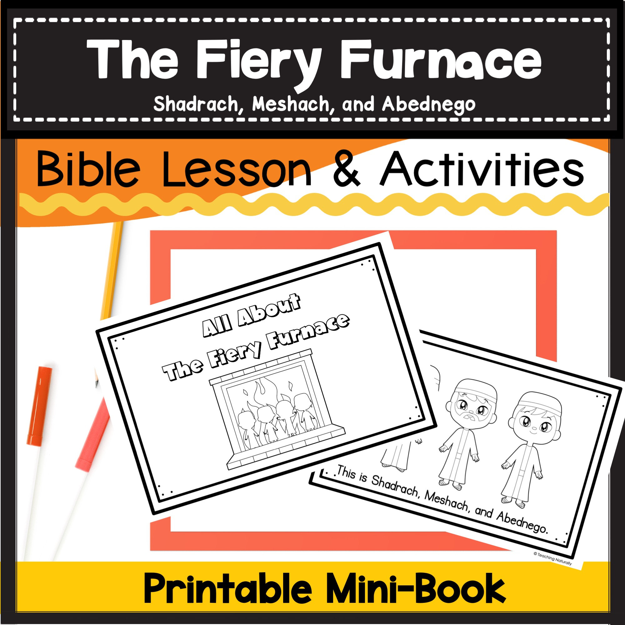The Fiery Furnace: Shadrach, Meschach, and Abednego Bible Lesson for ...