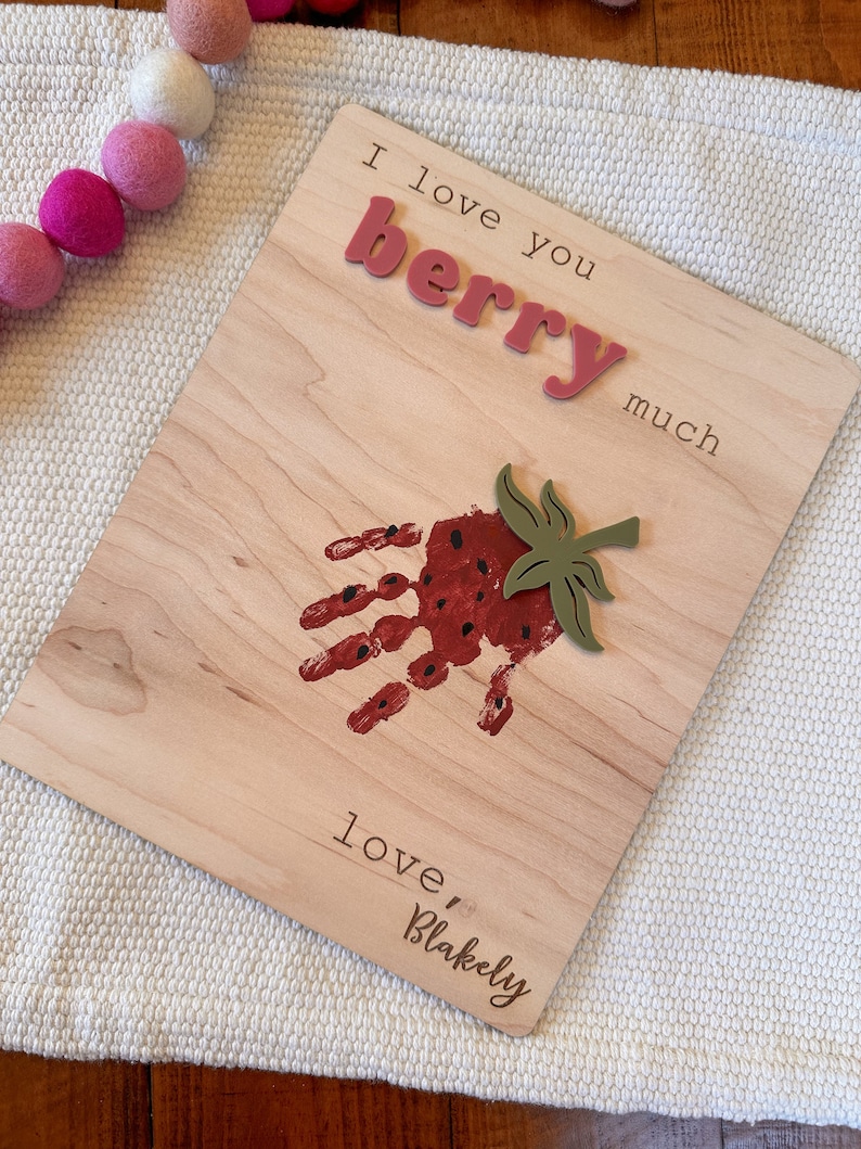 I Love You Berry Much Handprint Sign | Baby/toddler Valentines ...